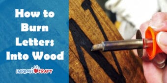 How to Burn Letters Into Wood: Methods, Tips, and Tricks